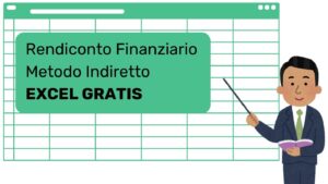 Rendiconto Finanziario Metodo Indiretto Excel 2025! 📊